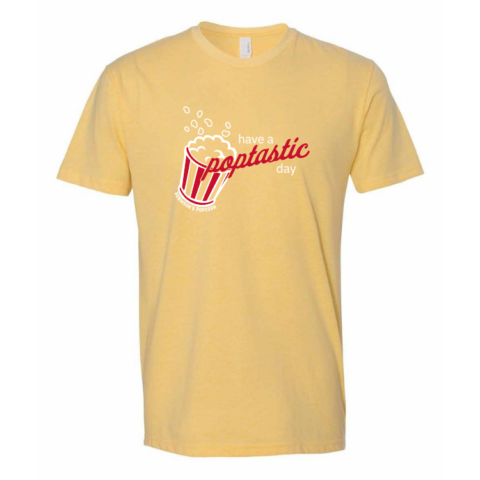Have a Poptastic Day Shirt - Robinson's Popcorn